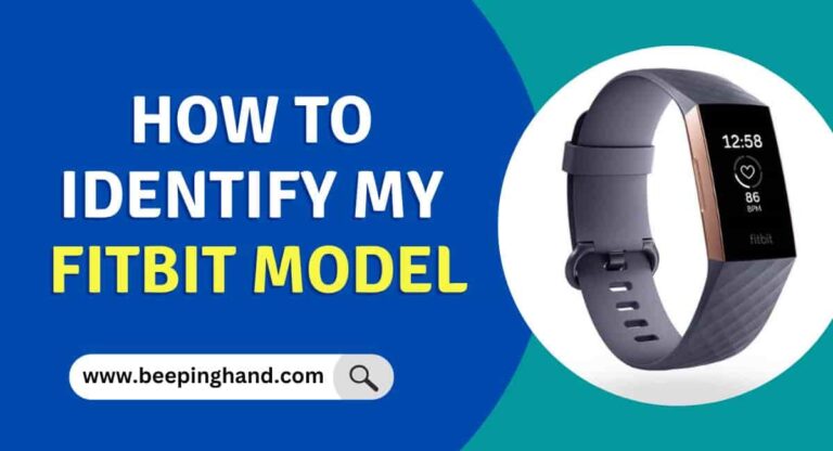 How to Identify My Fitbit Model : Know your Fitbit Model