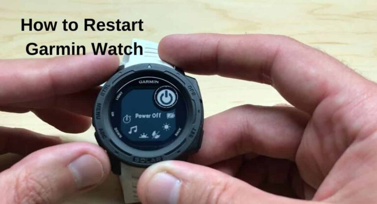 How to Restart Garmin Watch: Step-by-Step Guide