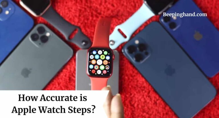 How Accurate is Apple Watch Steps: Check Tracking Feature