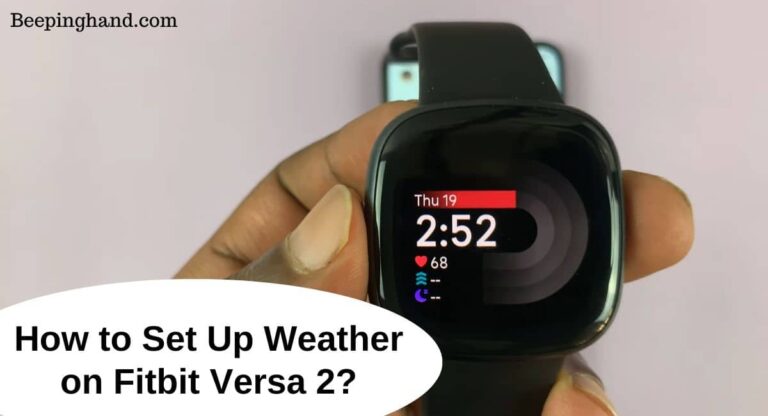 How to Set Up Weather on Fitbit Versa 2: Simple Steps